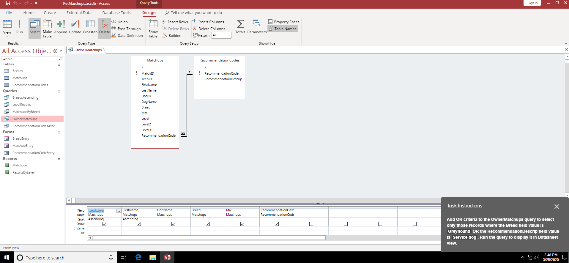 Task Instructions Add criteria to the OwnerMatchups | Chegg.com