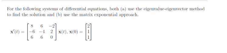 Solved For The Following Systems Of Differential Equations