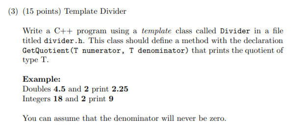 Solved (3) (15 points) Template Divider Write a C++ program | Chegg.com