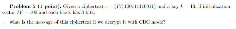 Problem 5 1 Point Given A Ciphertext C Iv 