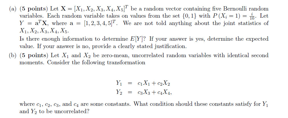 Solved (a) (5 points) Let X=[X1,X2,X3,X4,X5]T be a random | Chegg.com