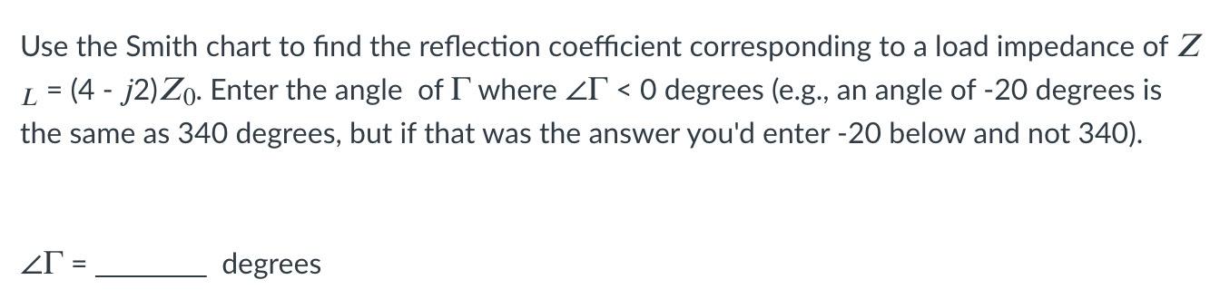 Solved Use the Smith chart to find the reflection | Chegg.com