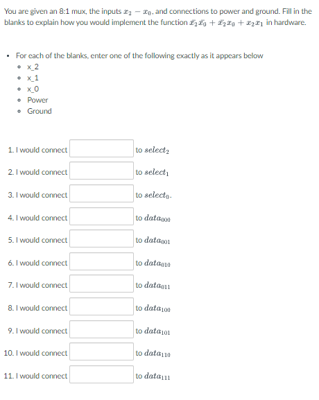 Solved You are given an 8:1 mux, the inputs x2−x0, and | Chegg.com