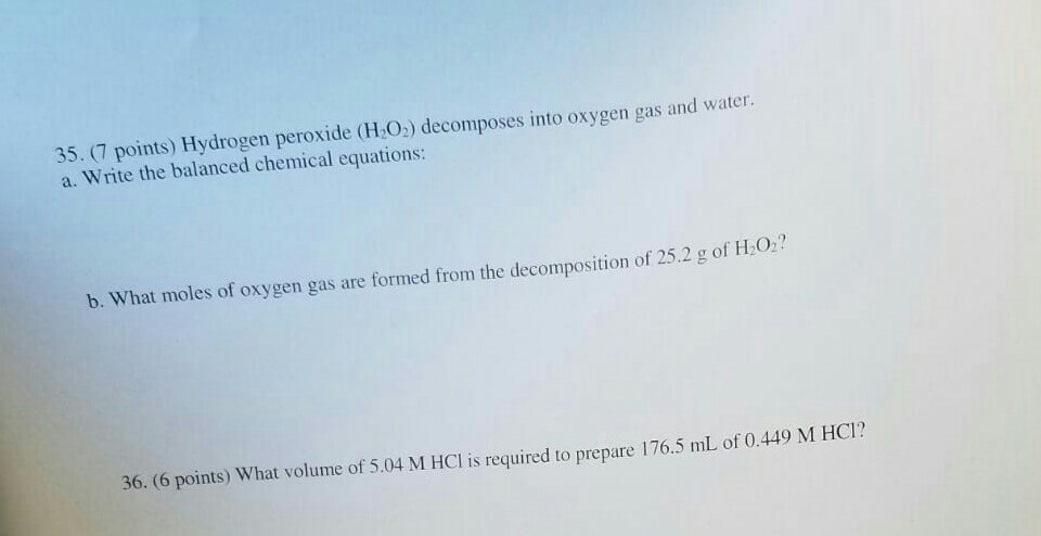 Solved 35. (7 points) Hydrogen peroxide (H2O2) decomposes | Chegg.com