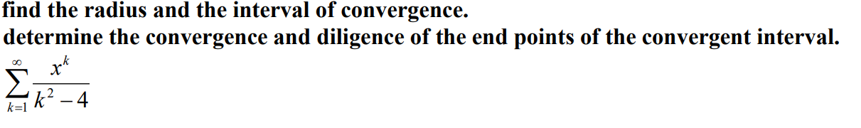 Solved find the radius and the interval of convergence. | Chegg.com