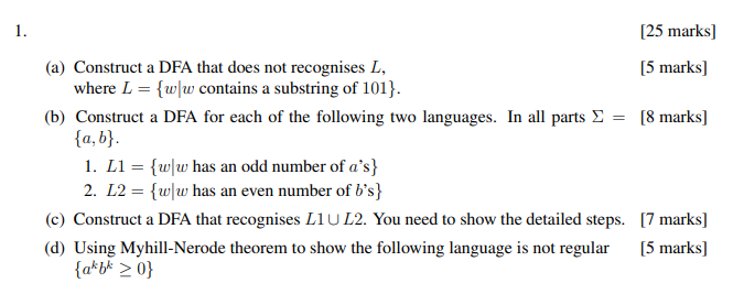 Solved 1. [25 marks] (a) Construct a DFA that does not | Chegg.com