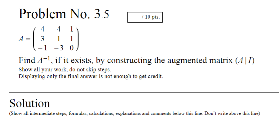 Solved Problem No. 3.5 A=⎝⎛43−141−3110⎠⎞ Find A−1, if it | Chegg.com