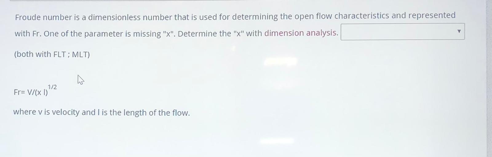 Solved Froude number is a dimensionless number that is used | Chegg.com