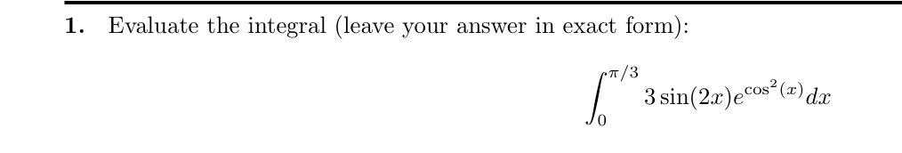 Solved Evaluate the integral (leave your answer in exact | Chegg.com