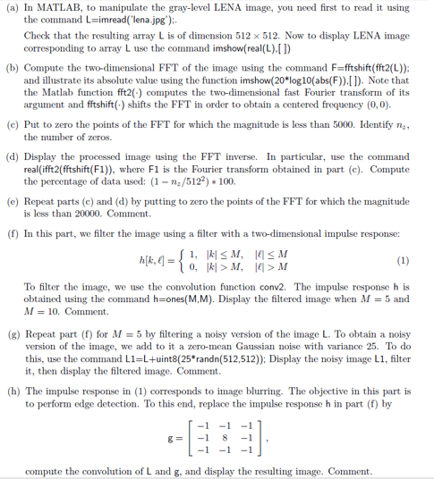 (a) In MATLAB, to manipulate the gray-level LENA | Chegg.com