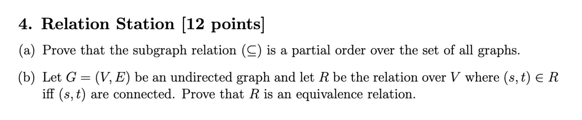 Solved 4. Relation Station [12 points] (a) Prove that the | Chegg.com