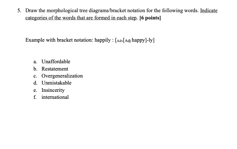 Draw the morphological tree diagrams/bracket notation | Chegg.com