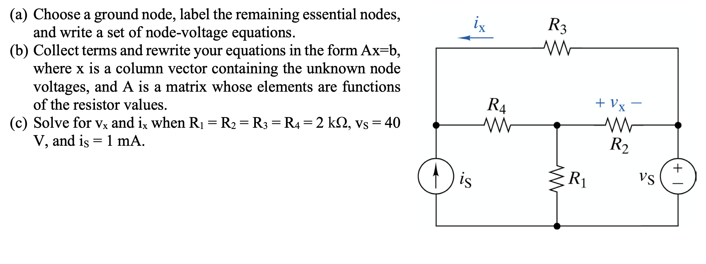 Solved (a) ﻿Choose a ground node, label the remaining | Chegg.com