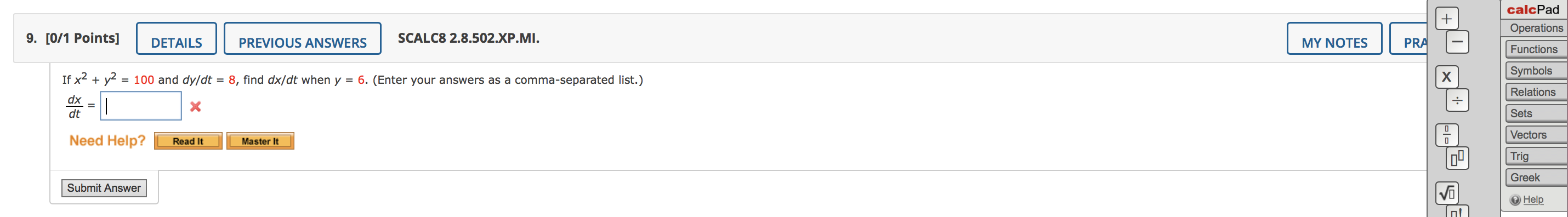 Solved If x2+y2=100 and dy/dt=8, find dx/dt when y=6. (Enter | Chegg.com