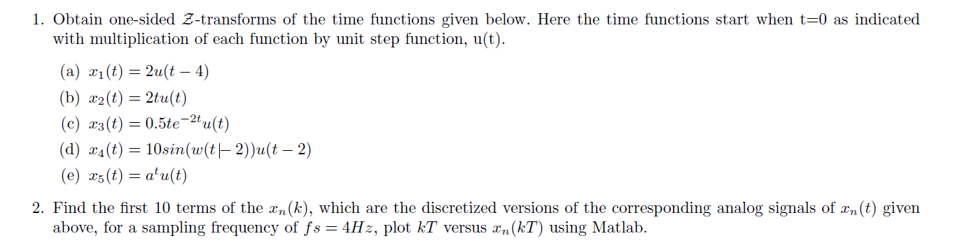 Solved 1. Obtain one-sided Z-transforms of the time | Chegg.com
