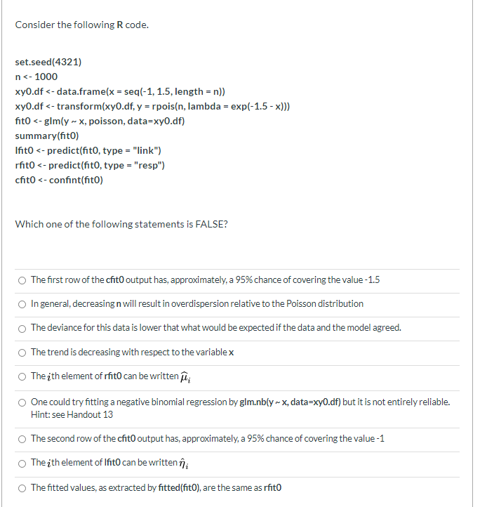 Consider the following R code. set.seed(4321) n