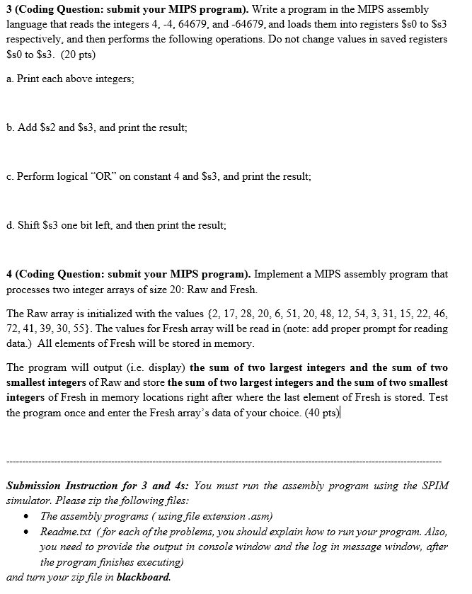 Solved 3 (Coding Question: submit your MIPS program). Write | Chegg.com Solved 3 (Coding Question: submit your MIPS program). Write | Chegg.com