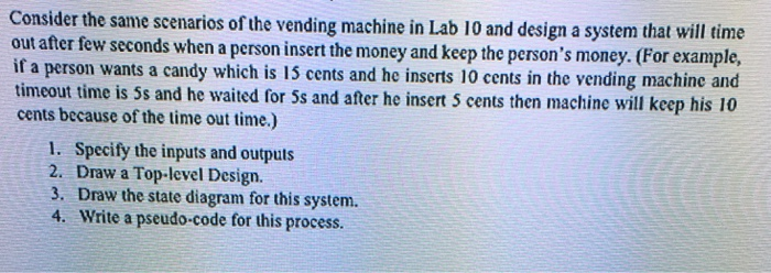 Solved Consider the same scenarios of the vending machine in | Chegg.com