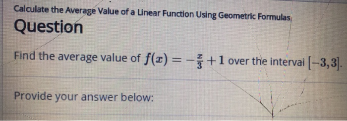 Solved Calculate the Average Value of a Linear Function | Chegg.com