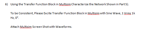 Solved Using the Transfer Function Block in Multisim | Chegg.com