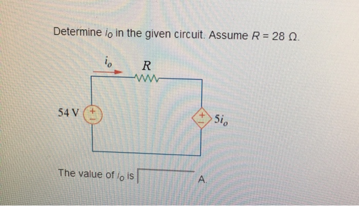 Solved Determine i_0 in the given circuit. Assume R = 28 | Chegg.com