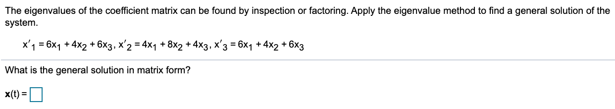 Solved The eigenvalues of the coefficient matrix can be | Chegg.com