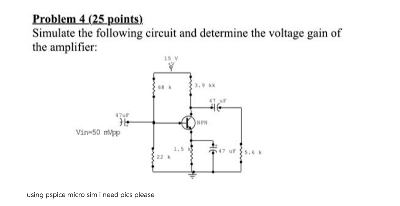 Solved Problem 4 (25 points) Simulate the following circuit | Chegg.com