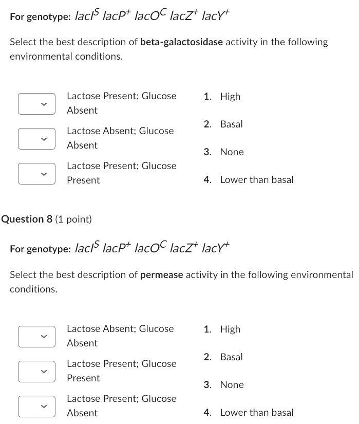 Solved For genotype: laClS lacP P+lacOClacZ+lach+ Select the | Chegg.com