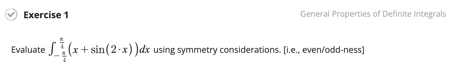 Solved Exercise 1 General Properties of Definite Integrals | Chegg.com