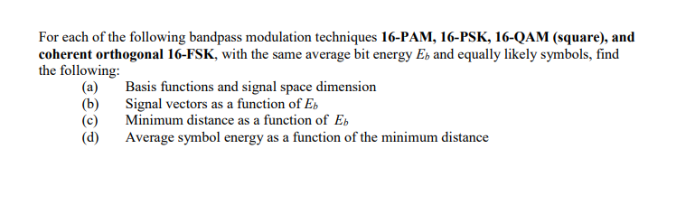 Solved For each of the following bandpass modulation | Chegg.com