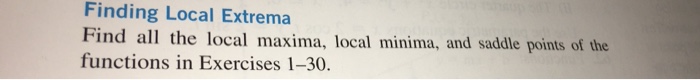 Solved Finding Local Extrema Find all the local maxima, | Chegg.com