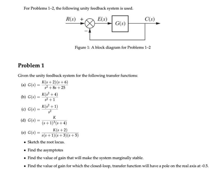 Solved For Problems 1-2, the following unity feedback system | Chegg.com
