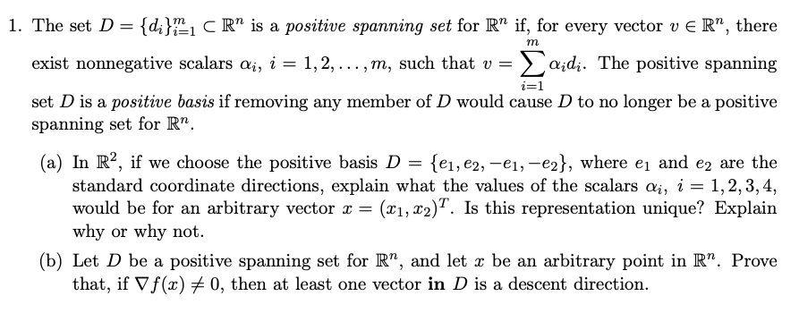 Solved 1. The set D={di}i=1m⊂Rn is a positive spanning set | Chegg.com