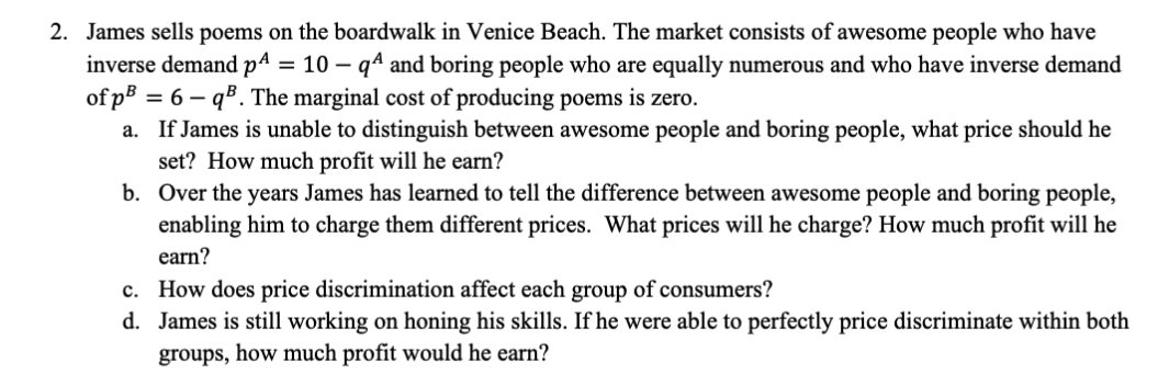 Solved 2. James sells poems on the boardwalk in Venice | Chegg.com