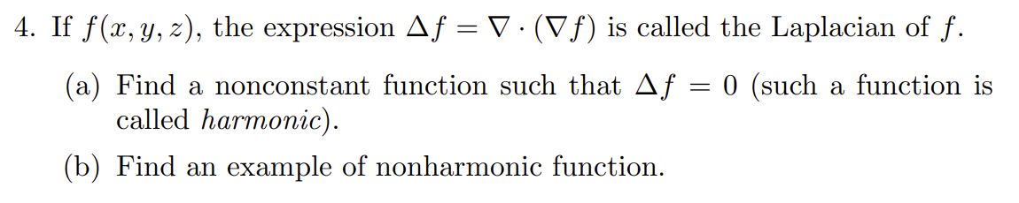 Solved If f(x,y,z), ﻿the expression Δf=grad*(gradf) is | Chegg.com