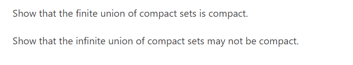 Solved Show that the finite union of compact sets is | Chegg.com | Chegg.com
