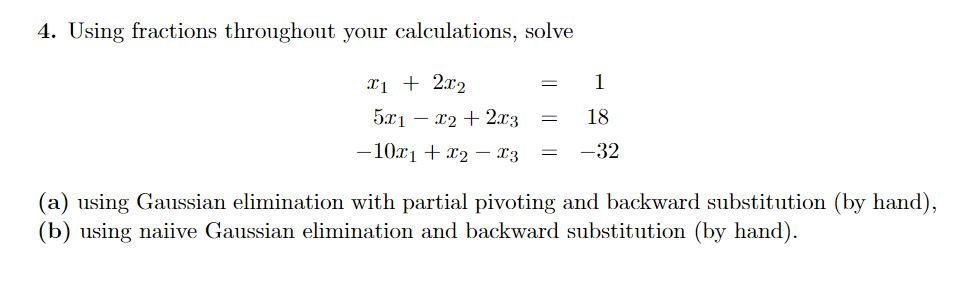 Solved 4. Using fractions throughout your calculations, | Chegg.com