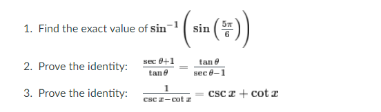 Solved 1. Find the exact value of sin-1 * ( *• (7) ) 2. | Chegg.com