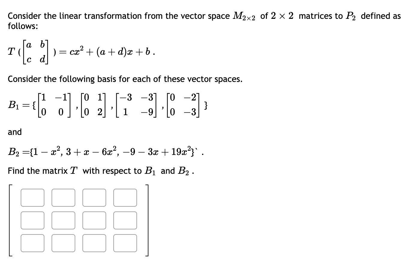 Solved Consider the linear transformation from the vector | Chegg.com