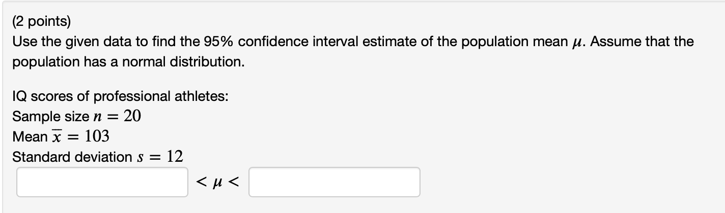 Solved (2 points) Use the given data to find the 95% | Chegg.com