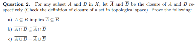 Solved 4. Definition (Closure of a set in a topological | Chegg.com