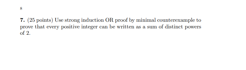 Solved 8 7. (25 points) Use strong induction OR proof by | Chegg.com
