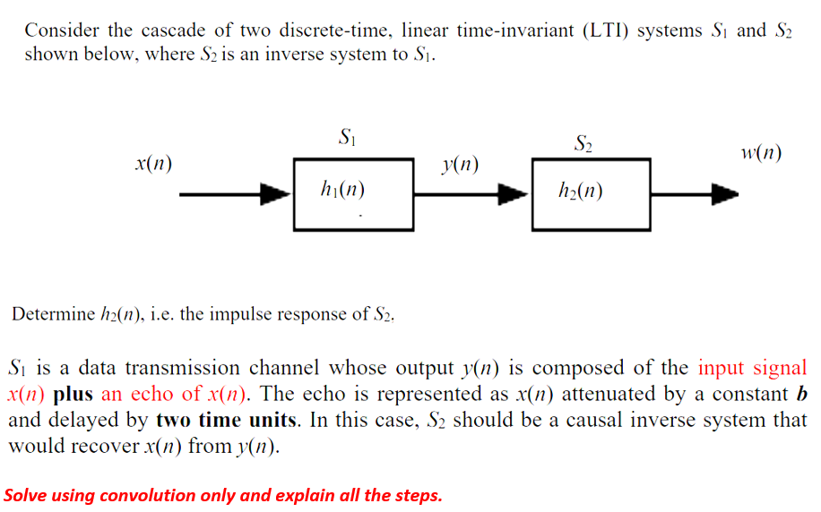 Solved Consider the cascade of two discrete-time, linear | Chegg.com