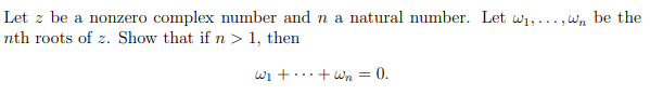 Solved Let z be a nonzero complex number and n a natural | Chegg.com