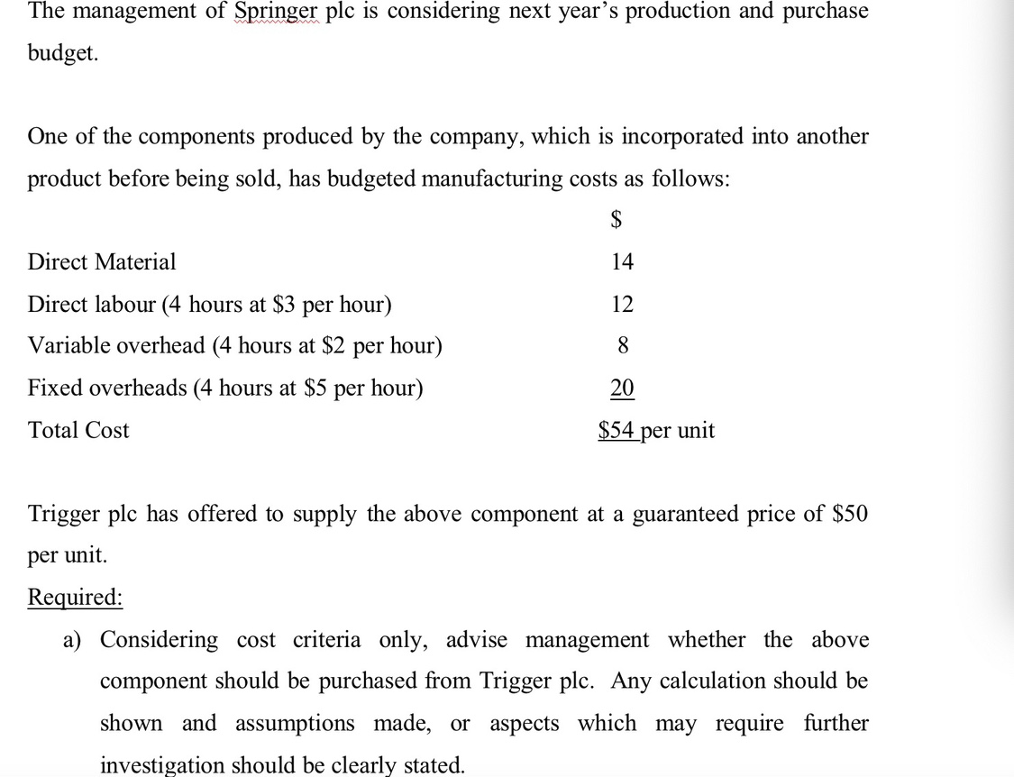 The management of Springer plc is considering next | Chegg.com