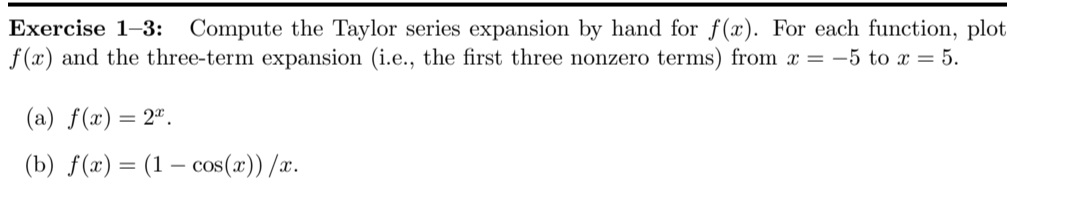 Solved Exercise 1-3: Compute the Taylor series expansion by | Chegg.com