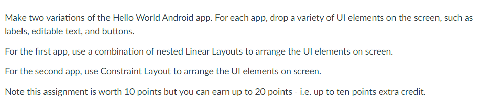 Solved Make Two Variations Of The Hello World Android App
