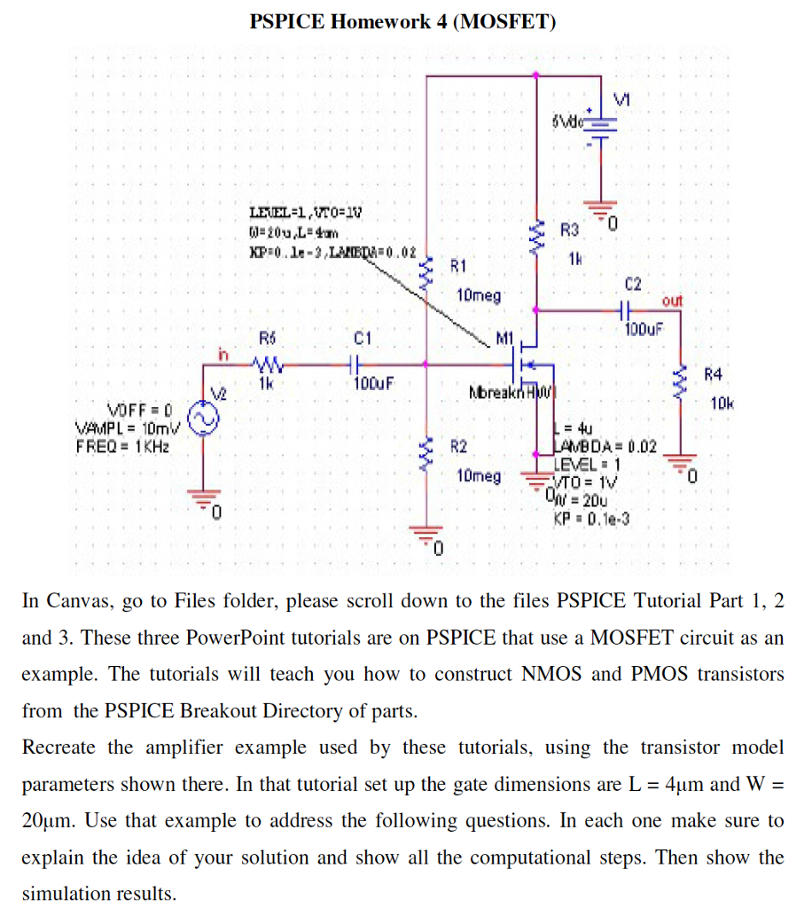 Solved PSPICE Homework 4 (MOSFET) V1 1h R1 10meg C2 out | Chegg.com