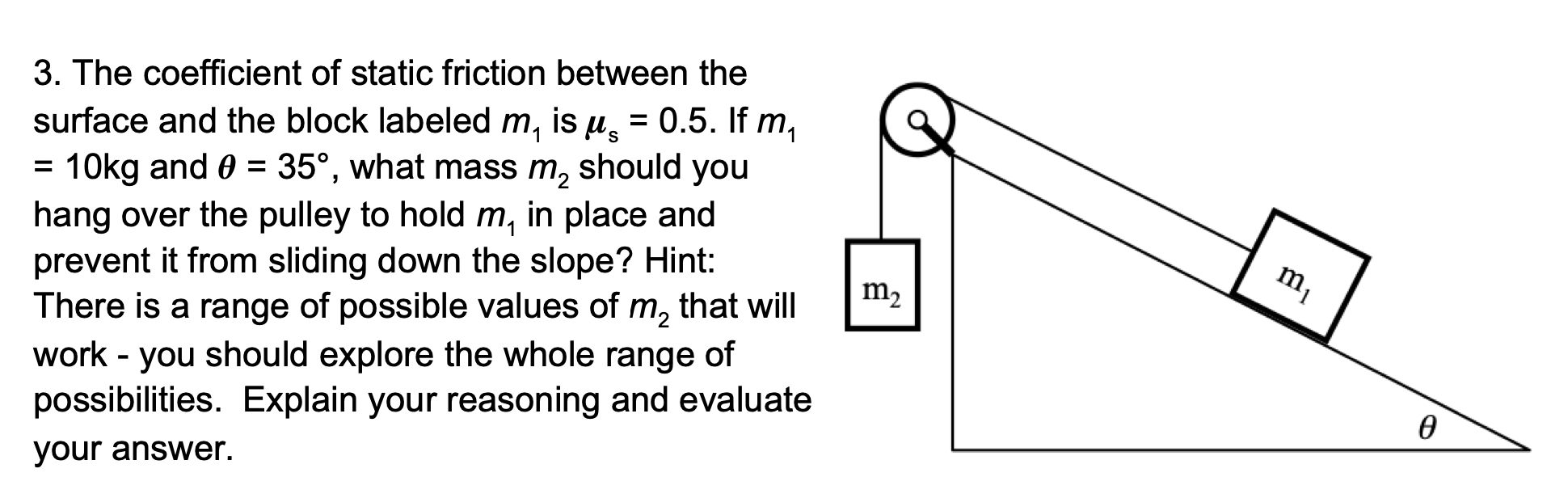 Solved 3. The coefficient of static friction between the | Chegg.com