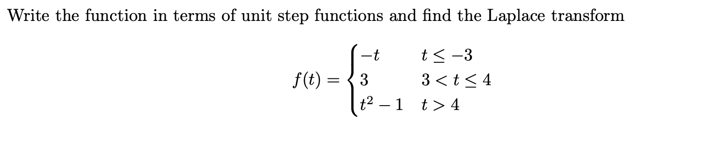Solved Write the function in terms of unit step functions | Chegg.com